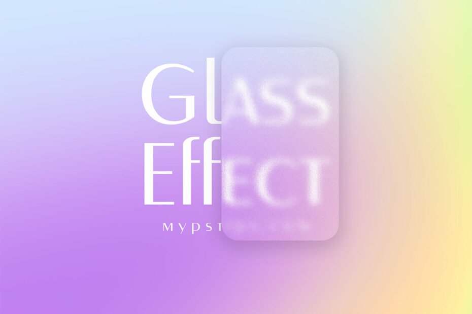 Quick Way to Create a Glass Effect in Photoshop - Mypstips