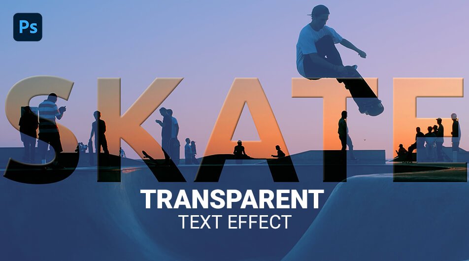 How To Make A Transparent Text Effect In Photoshop Mypstips